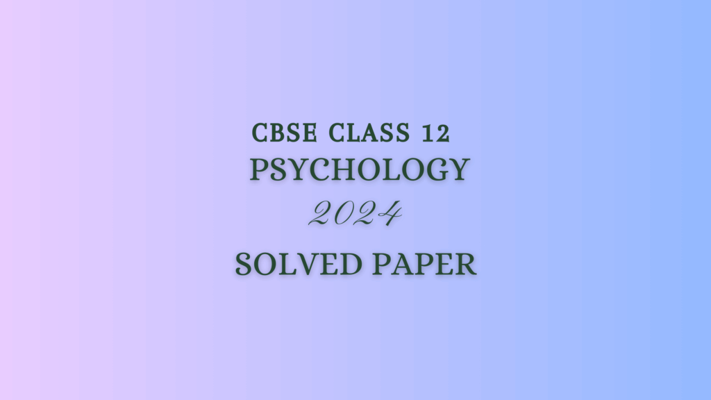 Class 12 Psychology Sample Paper 2026 with Solutions